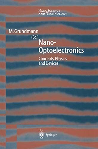 Nano Optoelectronics Concepts Physics And Devices By Grundmann