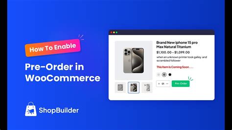 How To Enable Pre Order In Woocommerce With Shopbuilder Plugin Youtube