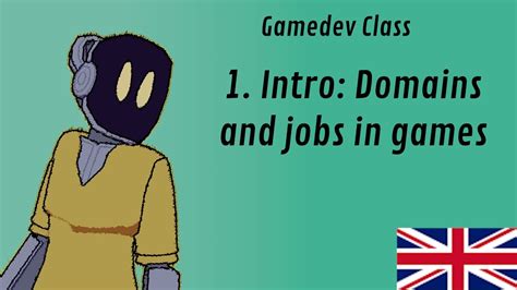 Gamedev Class 1 Introduction Fields In Gamedev Youtube