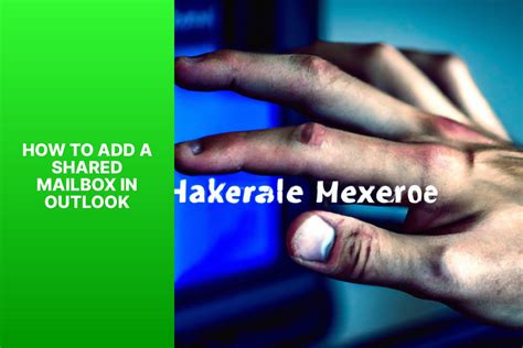 A Step By Step Guide How To Add A Shared Mailbox In Outlook