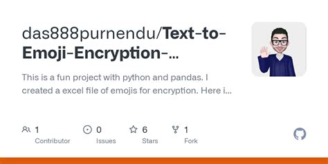 GitHub Das Purnendu Text To Emoji Encryption Decryption With Python Project This Is A Fun