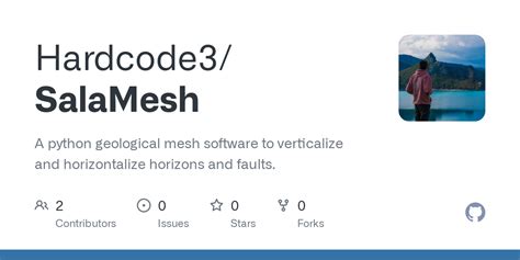 GitHub Hardcode SalaMesh A Python Geological Mesh Software To Verticalize And Horizontalize