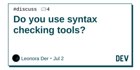 Do You Use Syntax Checking Tools Dev Community 👩‍💻👨‍💻