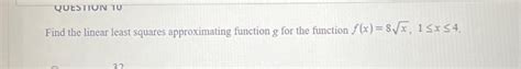 Solved Question To Find The Linear Least Squares