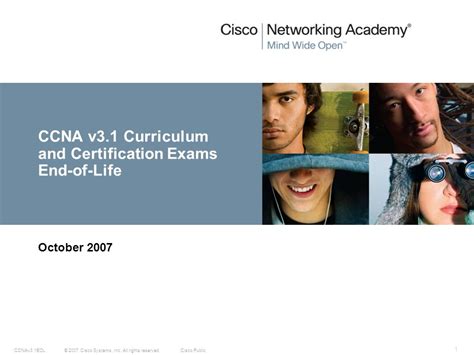 © 2007 Cisco Systems Inc All Rights Reserved Cisco Publicccnav3 1eol
