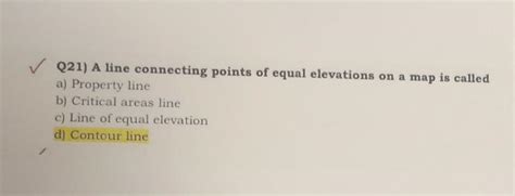 Solved ﻿q21 ﻿a Line Connecting Points Of Equal Elevations