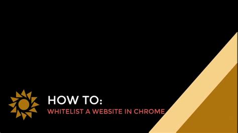 How To Whitelist A Website In Chrome YouTube