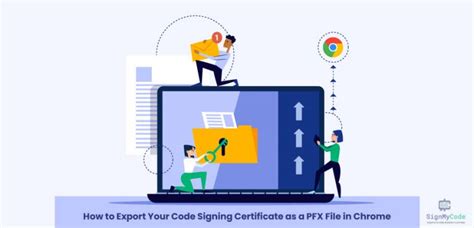 How To Export Code Signing Certificate As A Pfx File In Chrome