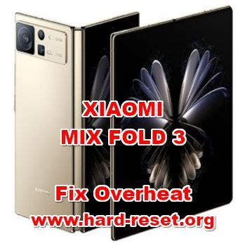 How To Fix Overheating On XIAOMI MIX FOLD 3 Hot Body Hard Reset Factory Default Community