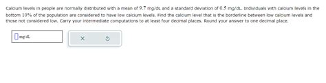 Solved Calcium Levels In People Are Normally Distributed