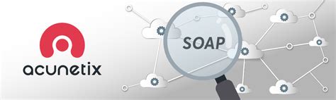 scanning a soap web service for vulnerabilities acunetix