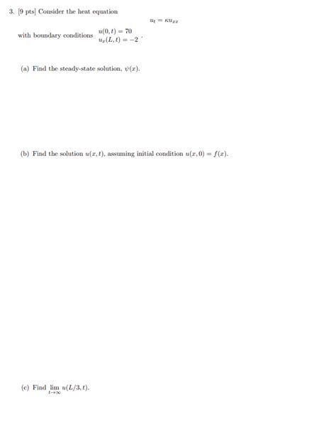 Solved Ut κuxx With Boundary Conditions U 0 T 70ux L T −2