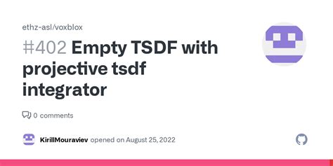 Empty TSDF With Projective Tsdf Integrator Issue Ethz Asl Voxblox GitHub
