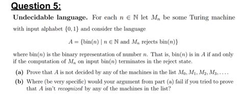 Solved Question 5 Undecidable Language For Each Ninn Let Mn