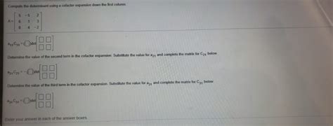 Solved Compute The Determinant Using A Cofactor Expansion Chegg Com