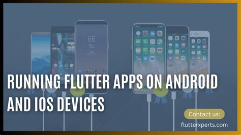 A Step By Step Guide To Running Flutter Apps On Android And IOS Devices Flutter Xperts