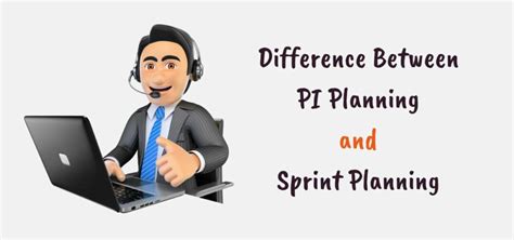Pi Planning Vs Sprint Planning What Is The Ultimate Goal Of The Pi