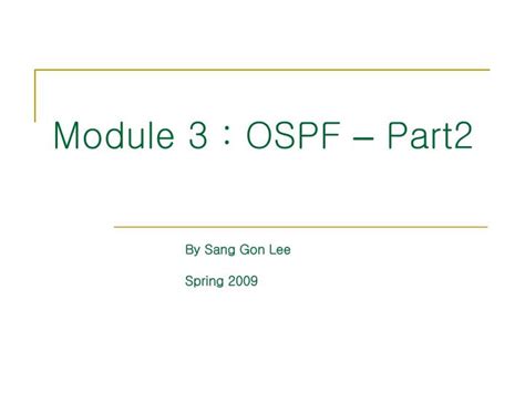 Ppt Module 3 Ospf Part2 Powerpoint Presentation Free Download