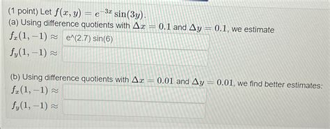 Solved 1 ﻿point ﻿let F X Y E 3xsin 3y A ﻿using