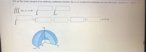 solved set up the triple integral of an arbitrary continuous