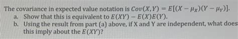 Solved The Covariance In Expected Value Notation Is