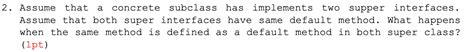 Solved Assume That A Concrete Subclass Has Implements Two