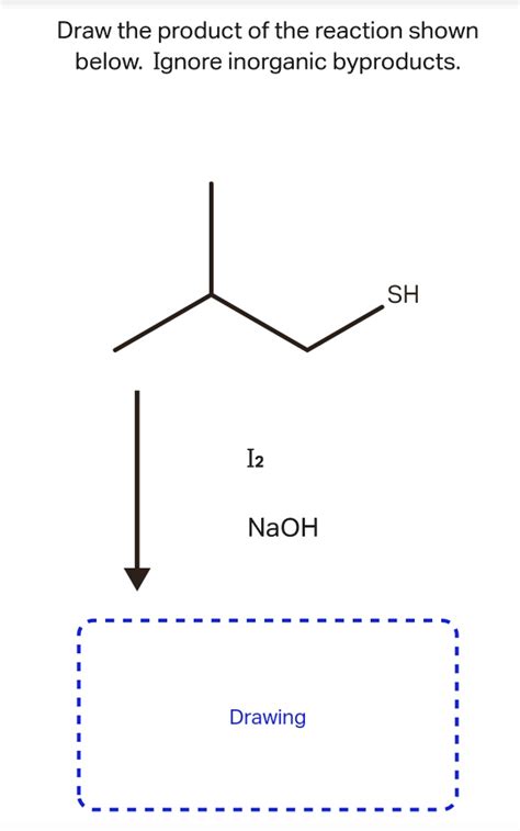 Solved Draw The Product Of The Reaction Shown Below Ignore Inorganic
