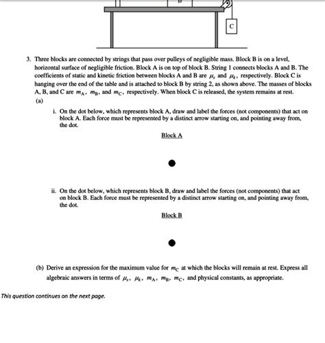 three blocks are connected by strings that pass over pulleys of negligible mass block b is on a
