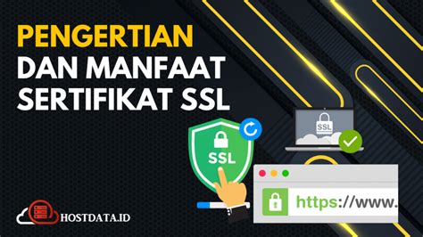 Pengertian Dan Manfaat Sertifikat Ssl Hostdataid
