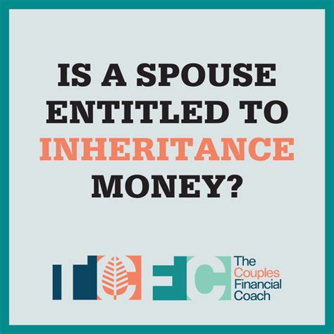 Is A Spouse Entitled To Inheritance Money