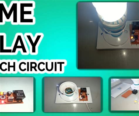 Time Delay Switch Circuit 15 Steps With Pictures Instructables
