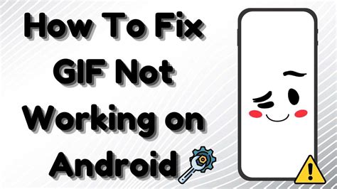 6 Tested Solutions To Fix GIFs Not Working On Android