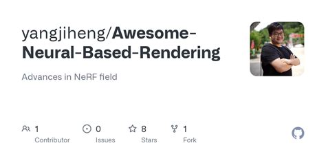 Github Yangjihengawesome Neural Based Rendering Advances In Nerf Field