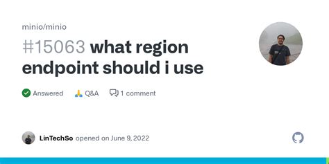 What Region Endpoint Should I Use Minio Minio Discussion GitHub