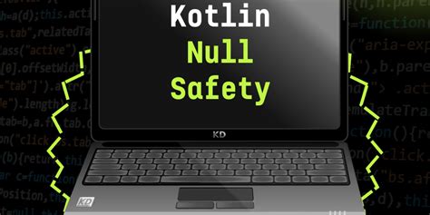 Null Safety Kotlin Dev Community
