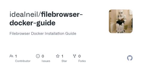 Github Idealneilfilebrowser Docker Guide Filebrowser Docker Installation Guide