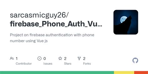 GitHub Sarcasmicguy Firebase Phone Auth Vuejs Project On Firebase Authentication With Phone