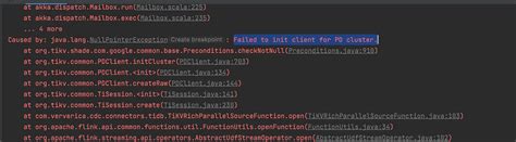 使用flink sql connector tidb cdc 2 2 1 启动程序一直报错，failed to init client for