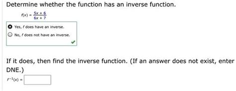 Solved Determine Whether The Function Has An Inverse Function Does
