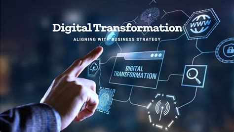 Aligning Digital Transformation With Business Strategy A Practical Guide