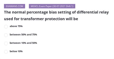 The Normal Percentage Bias Setting Of Differential Relay Used For Transformer Protection Will Be