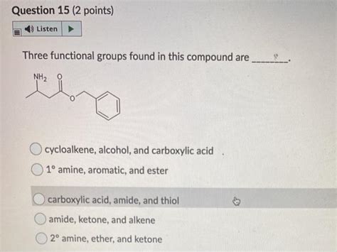 Solved Question 15 (2 points) Listen Three functional groups | Chegg.com
