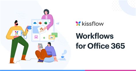 Workflow For Office 365 Automate Office 365 Workflows With Kissflow Workflow For Office 365 Automate Office 365 Workflows With Kissflow