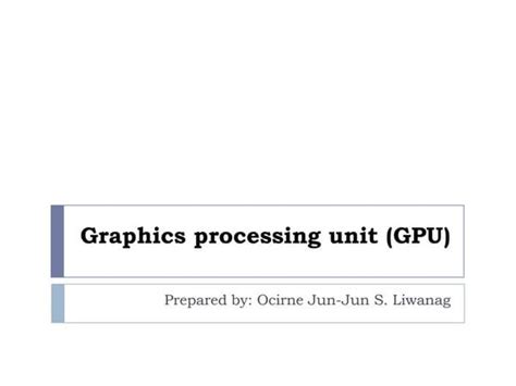 Graphics Processing Unit Ppt
