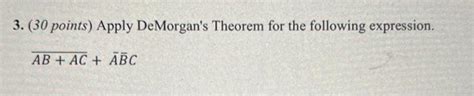 Solved Points Apply DeMorgan S Theorem For The Chegg