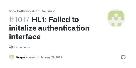 Hl1 Failed To Initalize Authentication Interface · Issue 1017 · Valvesoftwaresteam For Linux