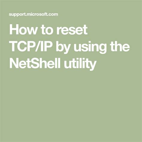 How To Reset Tcpip By Using The Netshell Utility