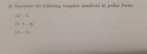 solved 3 represent the following complex numbers in polar