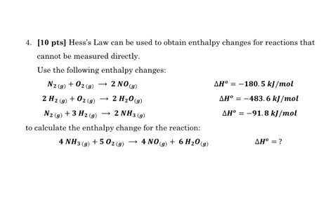 4 10 Pts Hess S Law Can Be Used To Obtain Enthalpy Changes For Reactions That Cannot Be