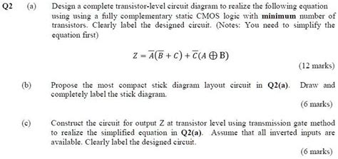 Solved A Design A Complete Transistor Level Circuit Diagram To Realize The Following Equation